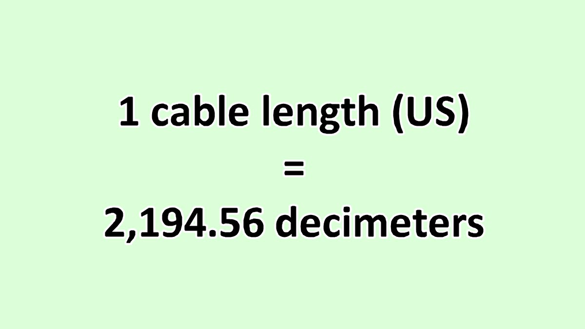 Convert Cable Length (US) to Decimeter - ExcelNotes