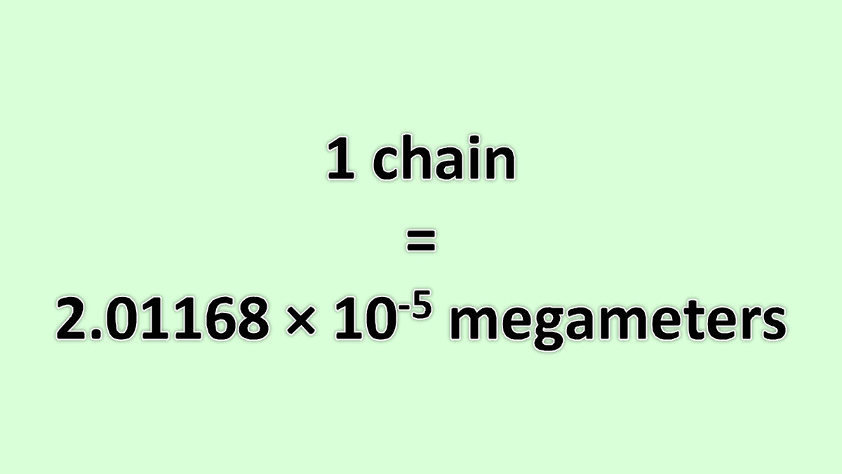 Convert Chain to Megameter - ExcelNotes