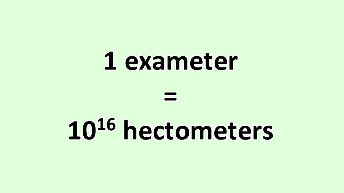 Convert Exameter to Hectometer - ExcelNotes