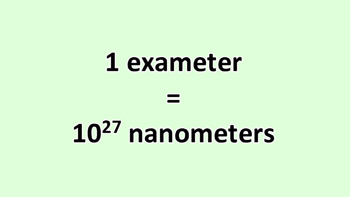 Convert Exameter to Nanometer - ExcelNotes