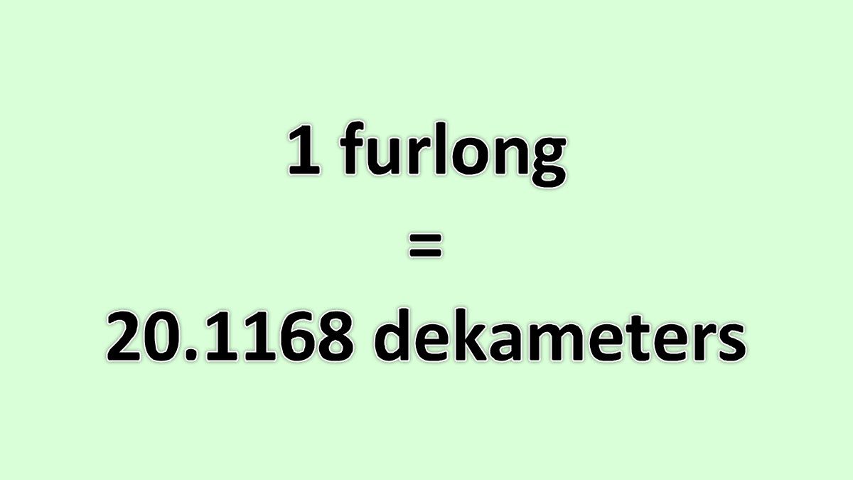 Convert Furlong to Dekameter - ExcelNotes