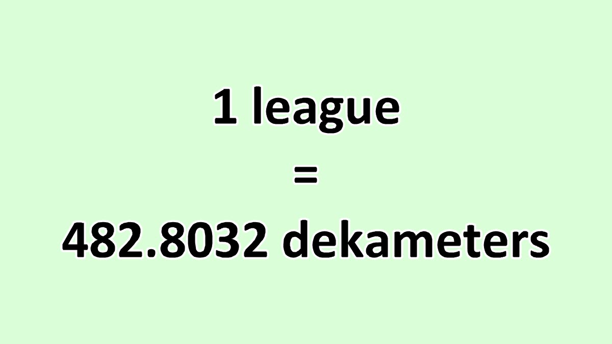 Convert League to Dekameter - ExcelNotes