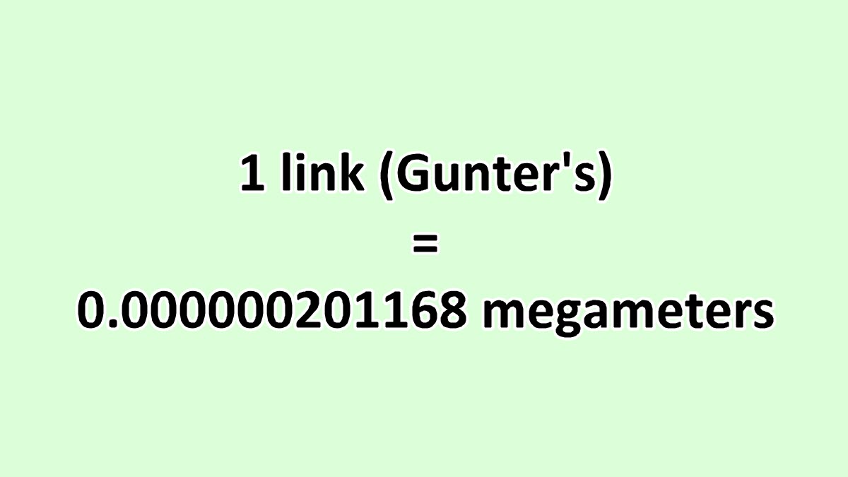 Convert Link (Gunter's, Surveyor's) to Megameter - ExcelNotes