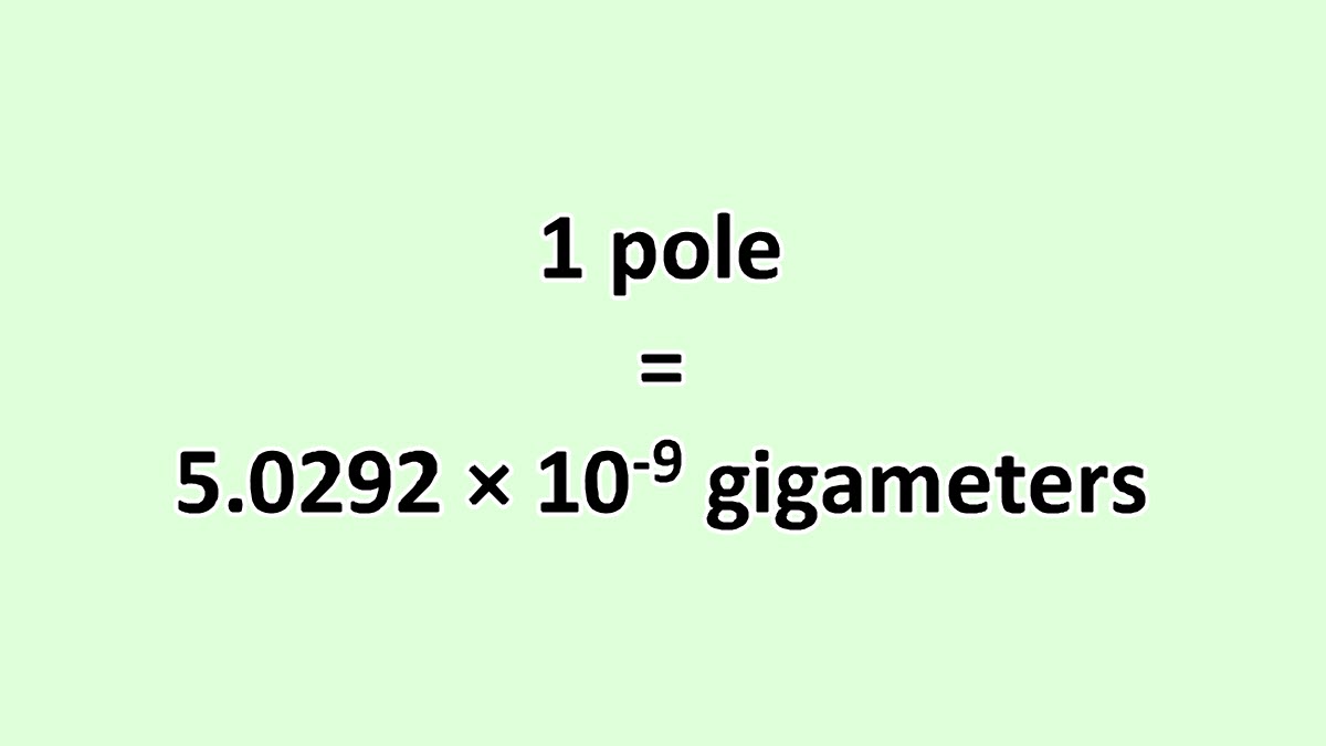 Convert Pole to Gigameter - ExcelNotes