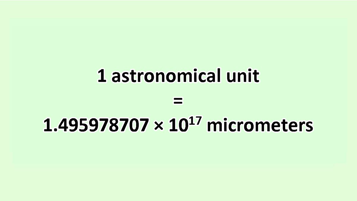 Convert Astronomical Unit to Micrometer - ExcelNotes