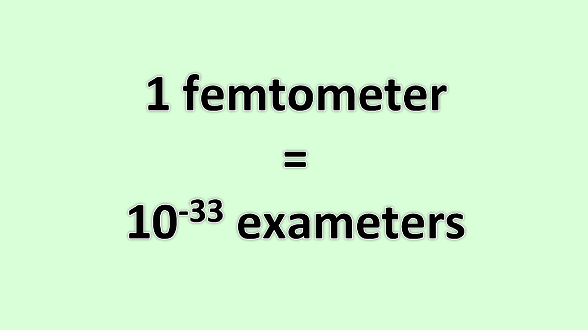 Convert Femtometer to Exameter - ExcelNotes