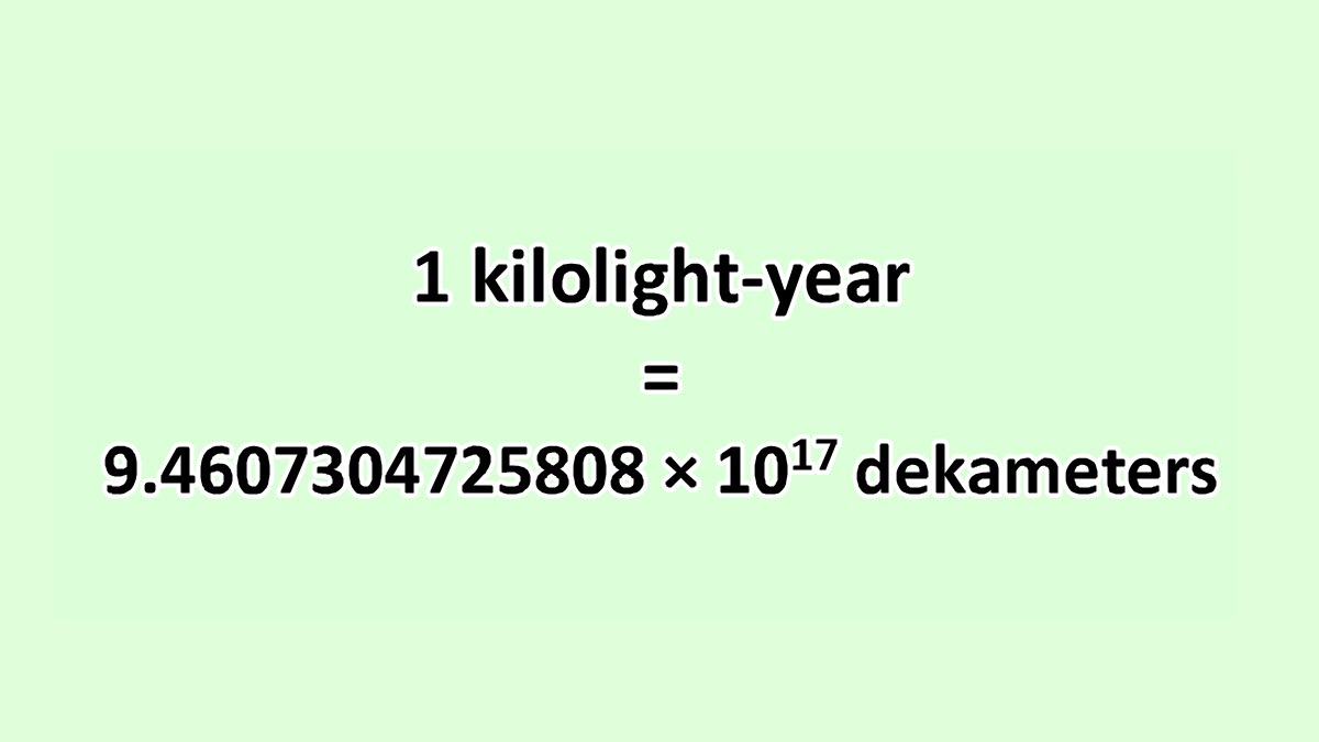 Convert Kilolight-year to Dekameter - ExcelNotes