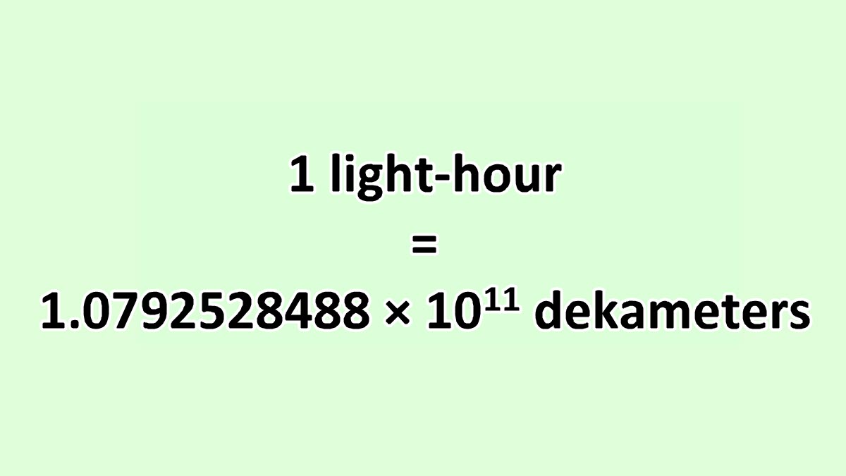 Convert Light-hour to Dekameter - ExcelNotes