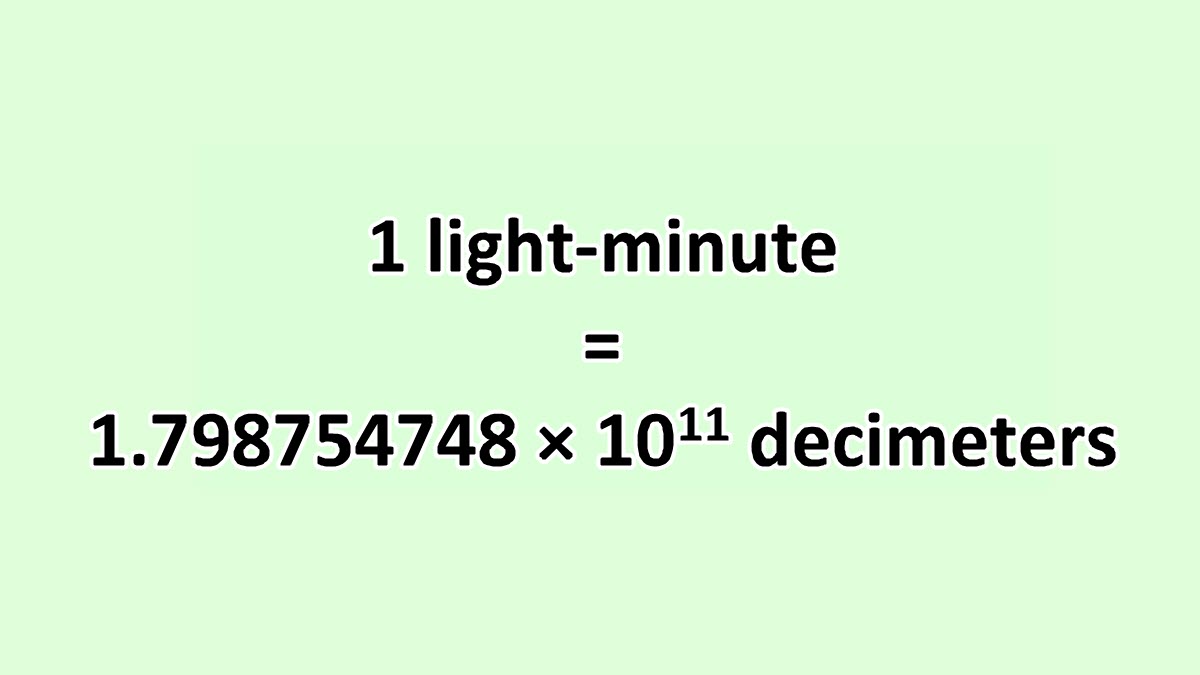 Convert Light-minute to Decimeter - ExcelNotes