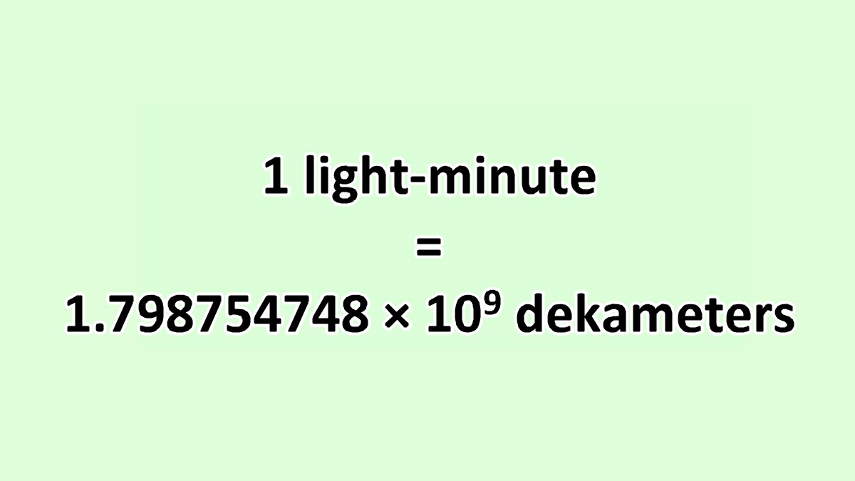 Convert Light-minute to Dekameter - ExcelNotes