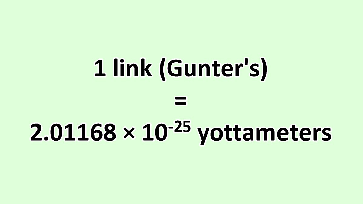 Convert Link (Gunter's, Surveyor's) to Yottameter - ExcelNotes