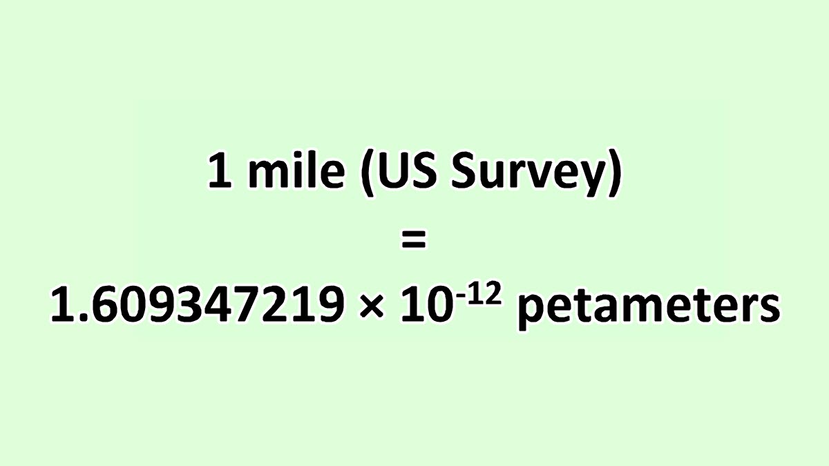 Convert Mile (US Survey) to Petameter - ExcelNotes