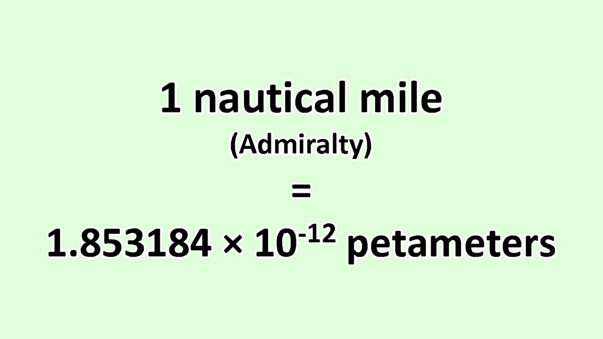 Convert Nautical Mile (Admiralty) to Petameter - ExcelNotes