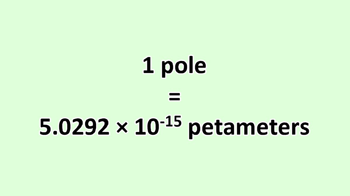 Convert Pole to Petameter - ExcelNotes