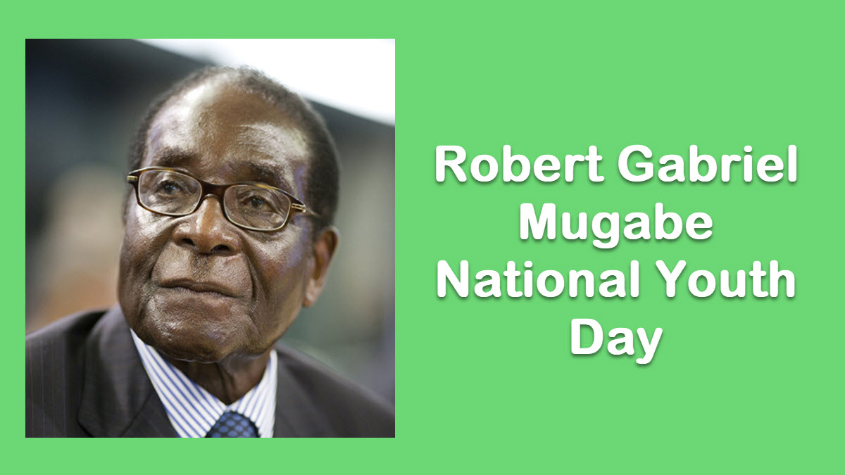 Robert Gabriel Mugabe National Youth Day - ExcelNotes